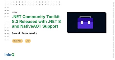Robert Krzaczyński On Linkedin The Net Community Toolkit 83 Is Here Supporting Net 8 And