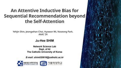 250113 Jh Labseminar[an Attentive Inductive Bias For Sequential Recommendation Beyond The Self
