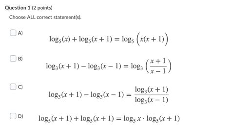 Solved Choose All Correct Statements A Log5 7 · Log5 X