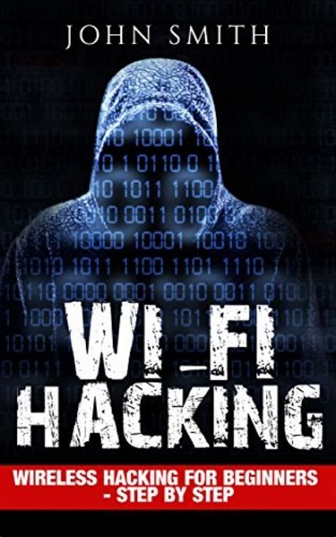 Hacking Wifi Hacking Wireless Hacking For Beginners Step By Step（图书