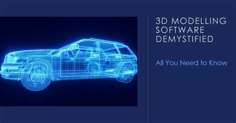 2024 3d modelling software demystified all you need to know archova