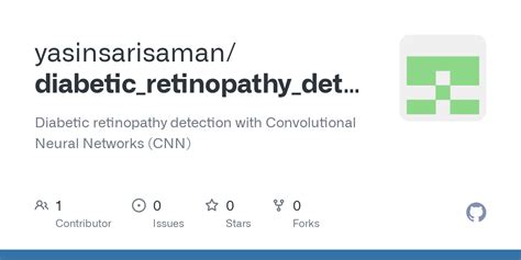 Github Yasinsarisamandiabeticretinopathydetection Diabetic Retinopathy Detection With