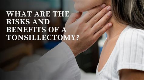 What Are The Risks And Benefits Of A Tonsillectomy By Ashok Khandaka Jun 2024 Medium