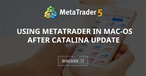 Using Metatrader In Mac Os After Catalina Update Metatrader 5 General Mql5 Programming Forum