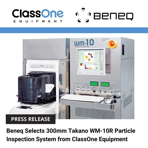Beneq Selects 300mm Takano Wm 10r Particle Inspection System From