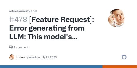 Feature Request Error Generating From Llm This Models Maximum