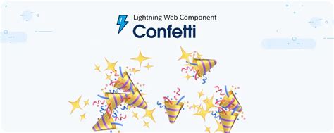 salesforce lwc labs confetti experiment and learn about lightning