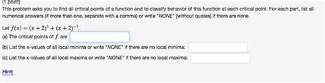 Solved This Problem Asks You To Find All Critical Points Of Chegg Com
