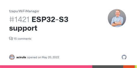 esp32 s3 support · issue 1421 · tzapu wifimanager · github