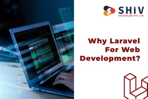 Laravel Web Development Benefits For Us Businesses