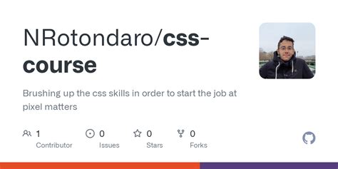 GitHub NRotondaro Css Course Brushing Up The Css Skills In Order To Start The Job At Pixel
