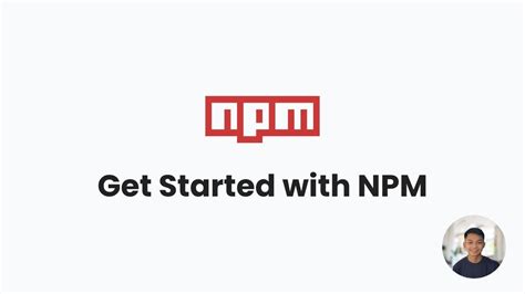 Npm Tutorial A Beginners Guide To Package Management Youtube