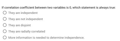 Solved If Correlation Coefficient Between Two Variables Is 0