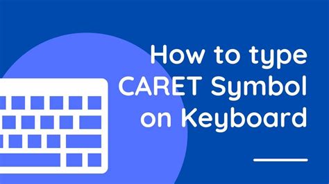 Ways To Insert Or Type The Caret Symbol On Keyboard Software Accountant
