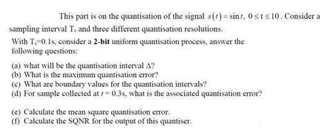Solved This Part Is On The Quantisation Of The Signal St