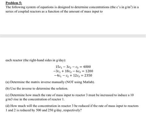 Solved Problem The Following System Of Equations Is Chegg Com