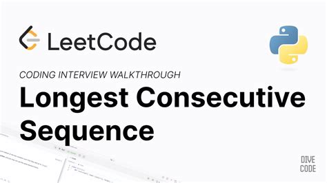 Leetcode 128 Longest Consecutive Sequence Coding Interview Walkthrough Python Youtube