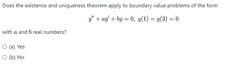 Solved Does The Existence And Uniqueness Theorem Apply To Chegg
