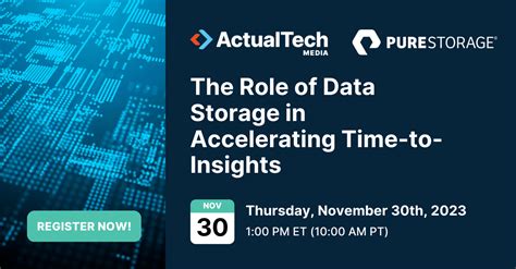 IT Webinar The Role Of Data Storage In Accelerating Time To Insights