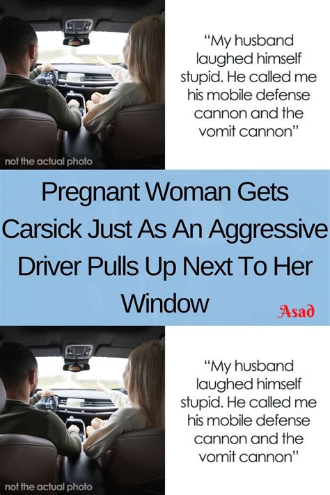 Pregnant Woman Gets Carsick Just As An Aggressive Driver Pulls Up Next