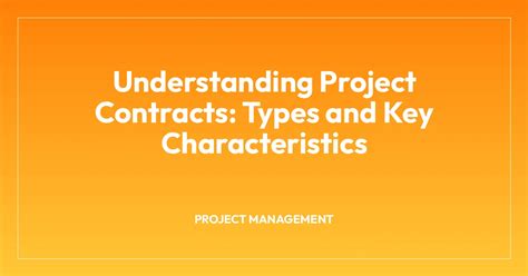 Understanding Project Contracts Types And Key Characteristics • Slm Self Learning Material
