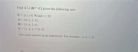 Solved Find A BC Given The Following Sets U XxN And Chegg Com
