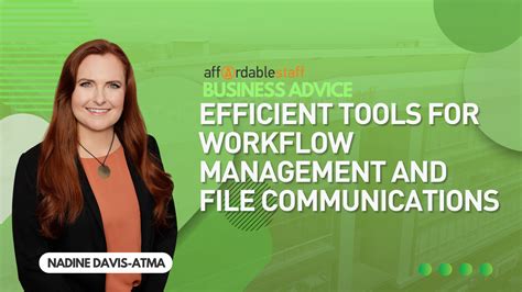 Efficient Tools For Workflow Management And File Communications