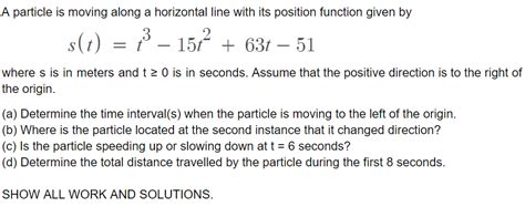 solved a particle is moving along a horizontal line with its