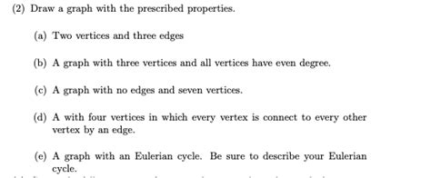 Solved 2 Draw A Graph With The Prescribed Properties A