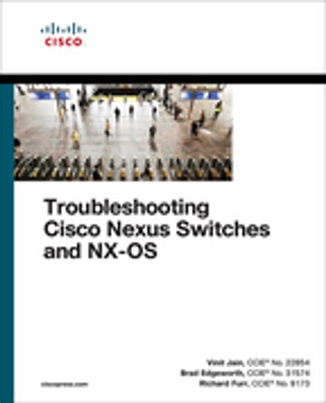Troubleshooting Cisco Nexus Switches And Nx Os Ebook By Vinit Jain