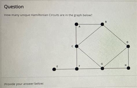 Solved Question How Many Unique Hamiltonian Circuits Are In Chegg