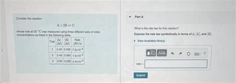 Solved Consider The Reacton A 2 B C What Is The Rate Law For