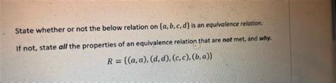 Solved State Whether Or Not The Below Relation On A B C D Chegg