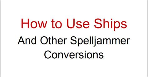 How To Use Ships And Other Spelljammer Conversions Rpg Item Rpggeek
