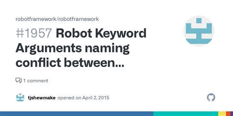 robot keyword arguments naming conflict between argument name and