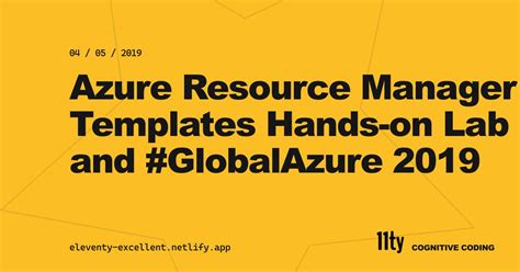 Azure Resource Manager Templates Hands On Lab And Globalazure 2019