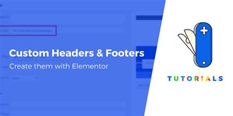 How To Create Custom Headers And Footers With Elementor
