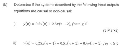 Solved B Determine If The Systems Described By The