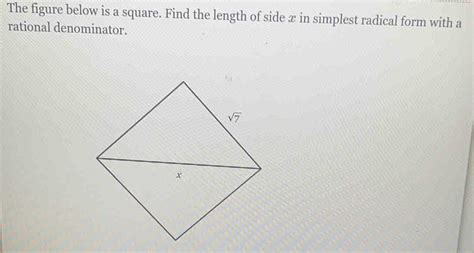 Solved The Figure Below Is A Square Find The Length Of Side X In