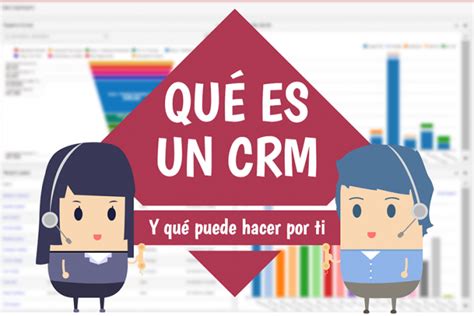 ¿quÉ Es Crm Y CuÁl Es El Verdadero Significado Diseño Web Df