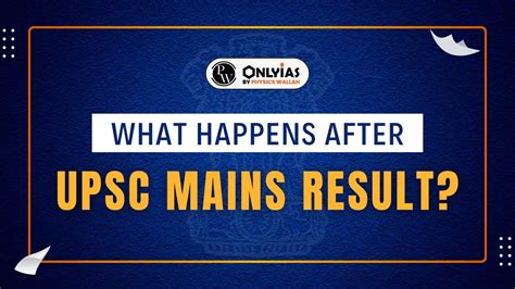What Happens After UPSC Mains Results PWOnlyIAS