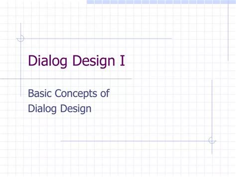 PPT Dialog Design I PowerPoint Presentation Free Download ID