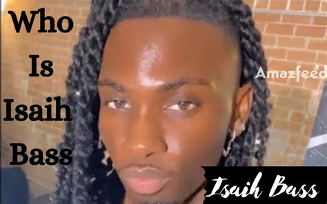 Is Isaiah Bass Still Alive Isaiah Basss Personal Life And Unveiling The