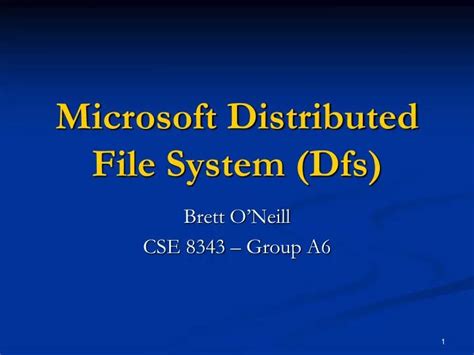 Ppt Microsoft Distributed File System Dfs Powerpoint Presentation Free Download Id3030060