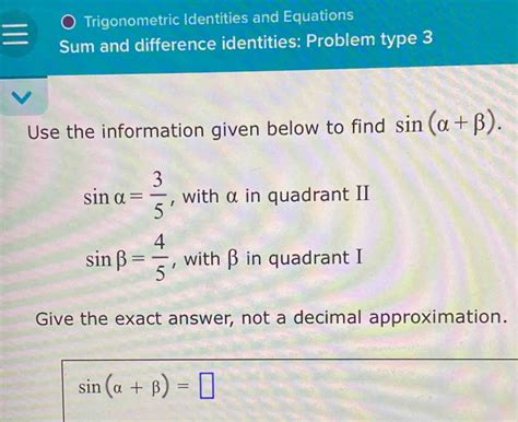 Solved Trigonometric Identities And Equations Sum And Difference Identities Problem Type 3 Use