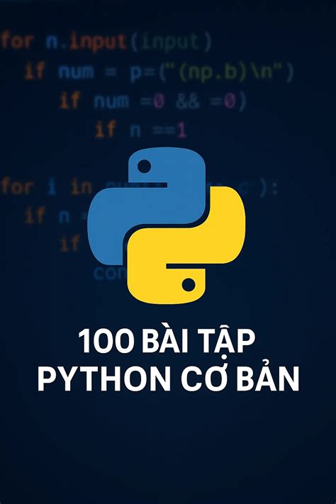 100 bài tập lập trình python từ cơ bản đến nâng cao thư viện Ôn thi
