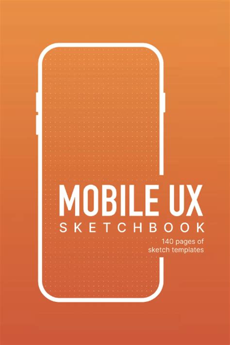 Mobile Ux Sketchbook Mobile Notebook With Templates For Sketching Ux Aspen Book Company