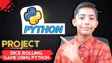 Build A Dice Rolling Game Using Python Youtube