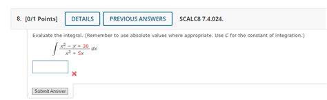 Solved Evaluate The Integral Remember To Use Absolute Chegg