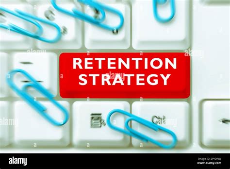 Inspiration Showing Sign Retention Strategy Word Written On Activities To Reduce Employee